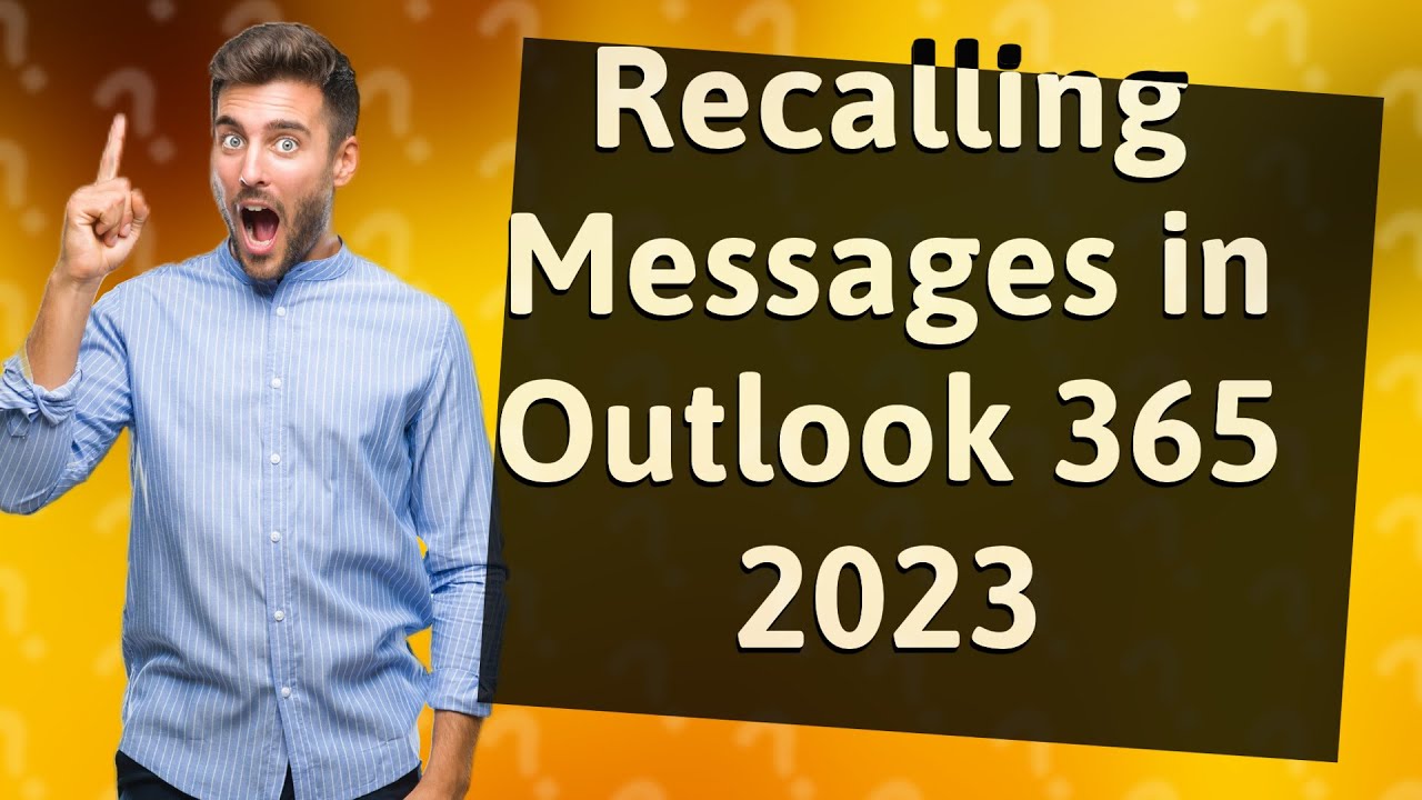 How Do I Recall A Message In Outlook 365 2023 YouTube how-do-i-recall-a-message-in-outlook-365-2023-youtube