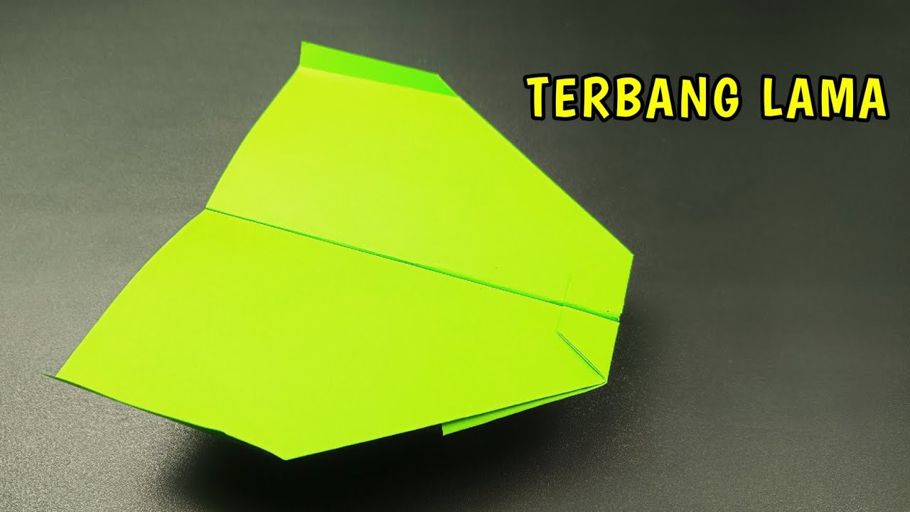 Pesawat Kertas Terbang Lama - Tutorial Pesawat kertas - YouTube
