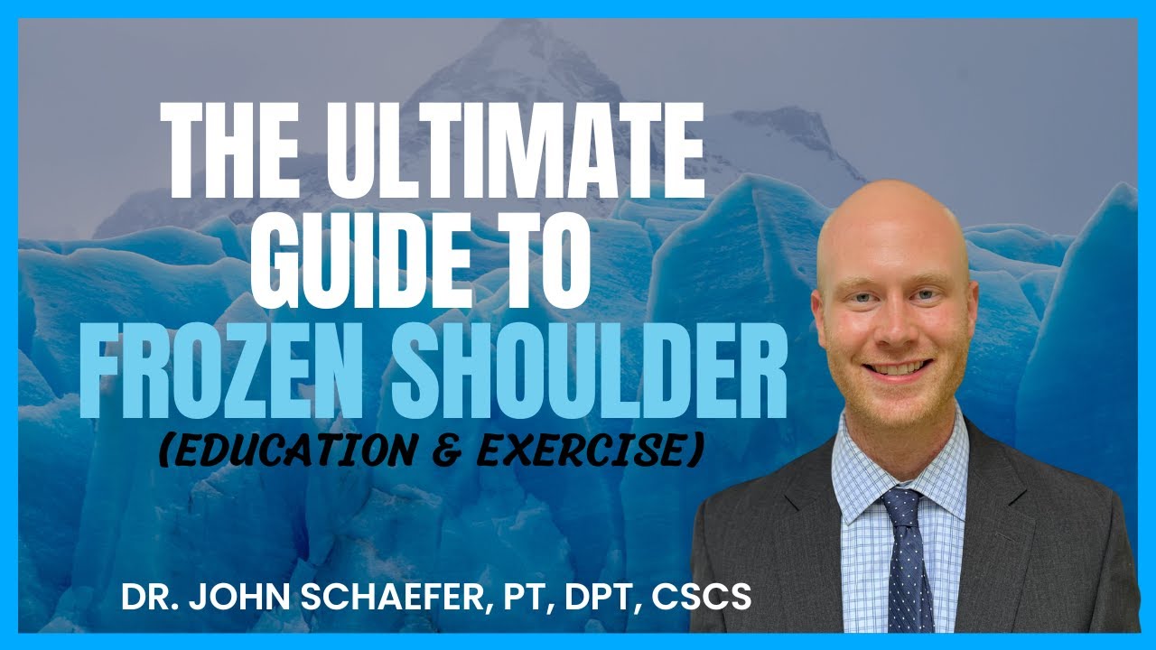 The Ultimate Guide To Frozen Shoulder (Education + Exercises) - YouTube