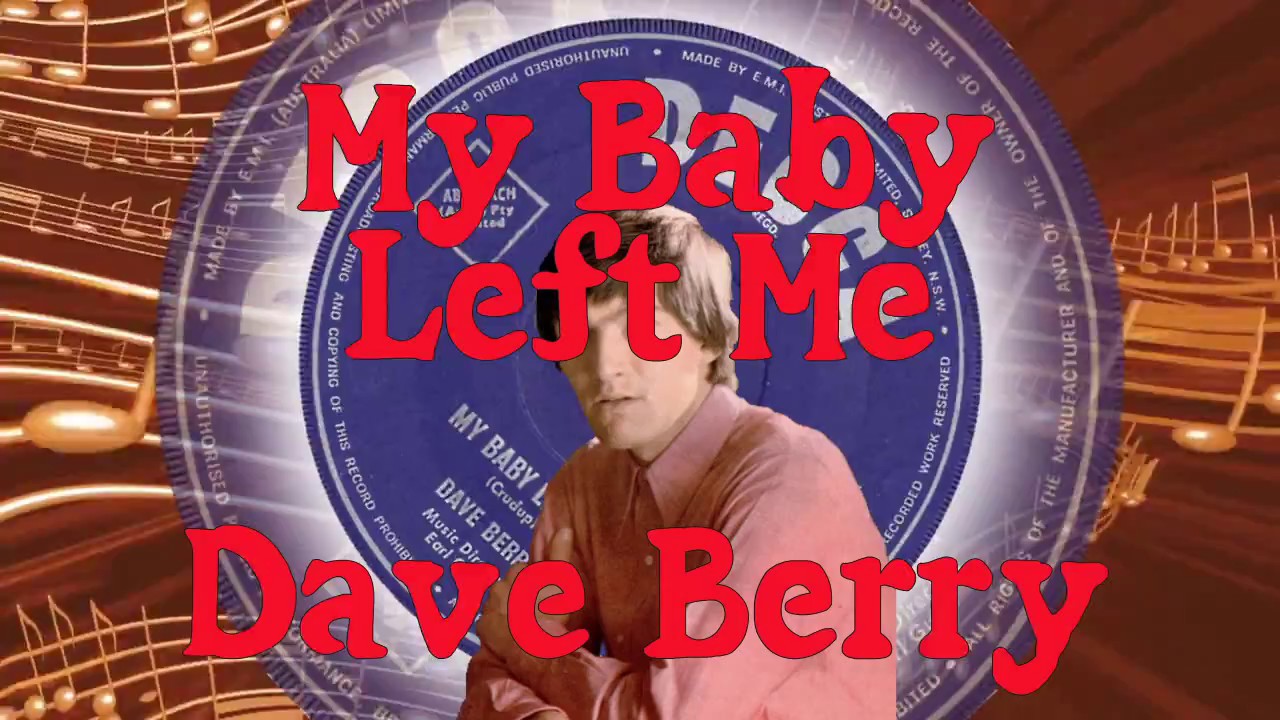 Dave Berry - My Baby Left Me - YouTube