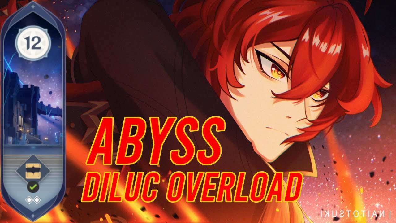 Diluc Overload || 3.1 Floor 12 Spyral Abyss - YouTube