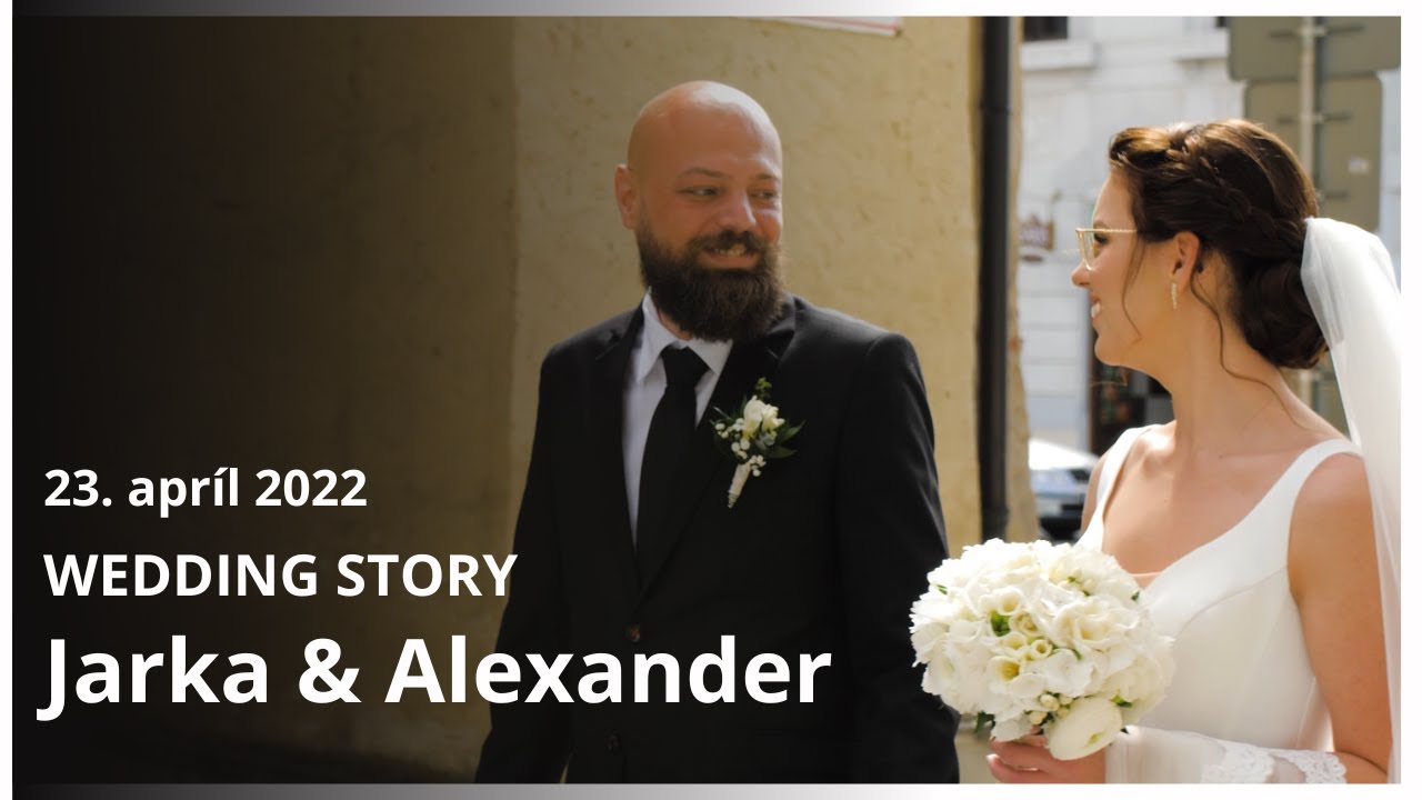 Jarka&Alexander │ WEDDING DAY │23. apríl 2022 - YouTube