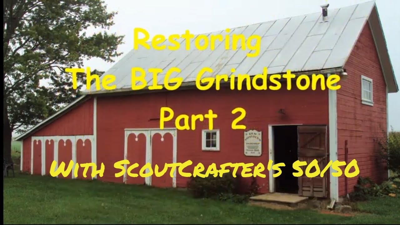 Restoring The BIG Grindstone Pt 2 Another Round Of 50/50 - YouTube