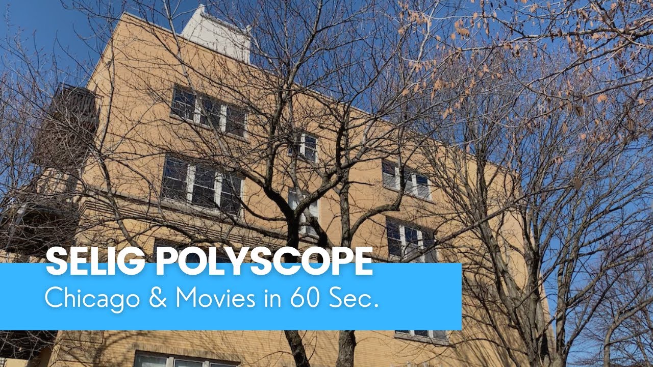 Selig Polyscope: Chicago and Movies in 60 Sec - YouTube