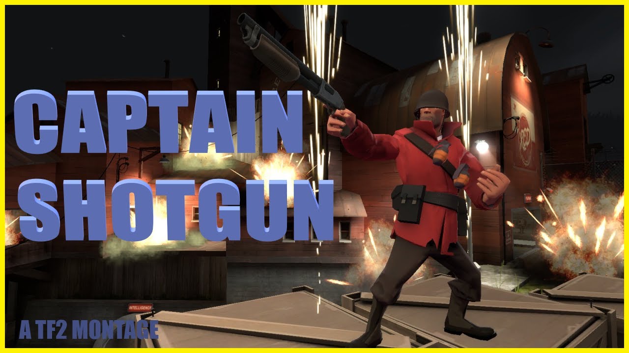 [TF2] CAPTAIN SHOTGUN - YouTube
