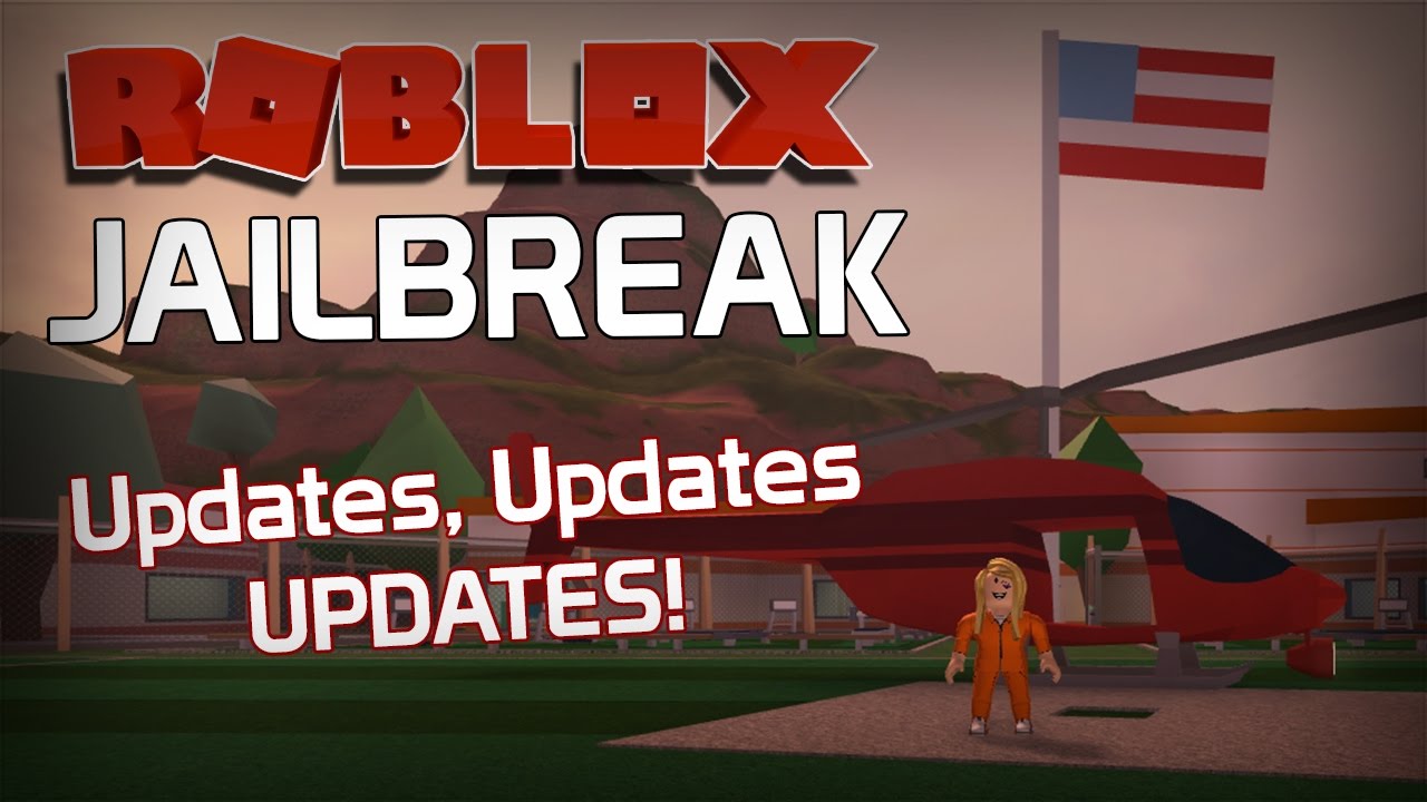 ROBLOX JAILBREAK! UPDATES, UPDATES, UPDATES!!!!!! [LIVE] - YouTube