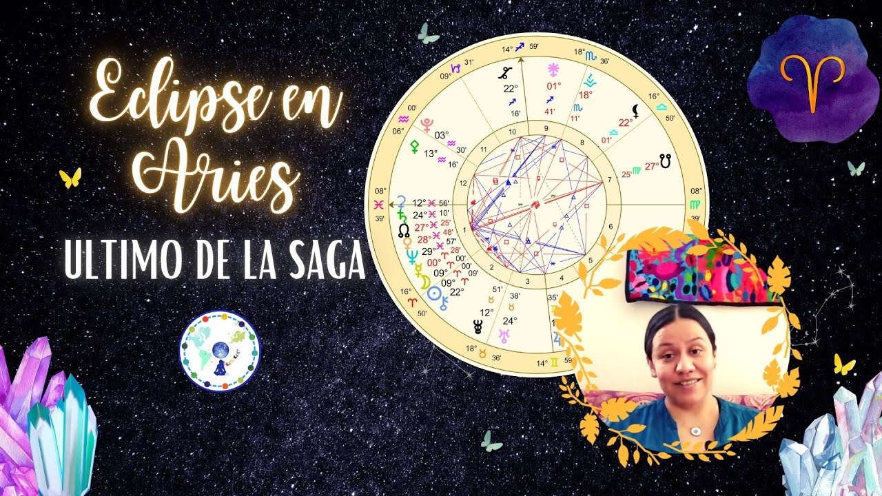 Cierra Saga de Eclipses Aries-Libra | Eclipse Solar en Aries - 29 de Marzo - YouTube