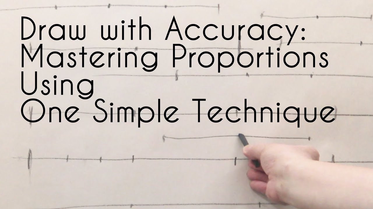 Draw with Accuracy: Mastering Proportions Using One Simple Technique ...