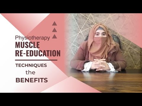 "Physiotherapy Muscle Re-Education: Techniques and Benefits" - YouTube