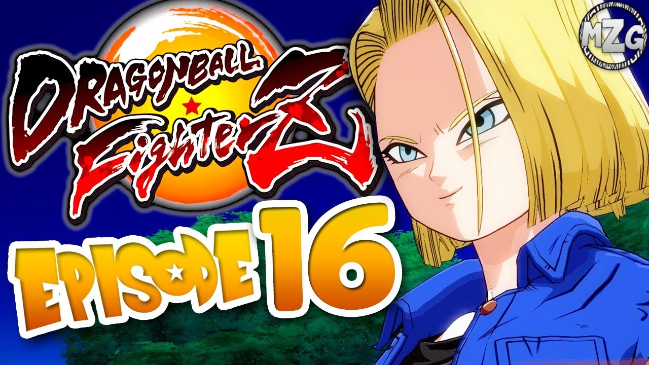 Android 18!? - Dragon Ball FighterZ Gameplay Walkthrough - Episode 16 ...