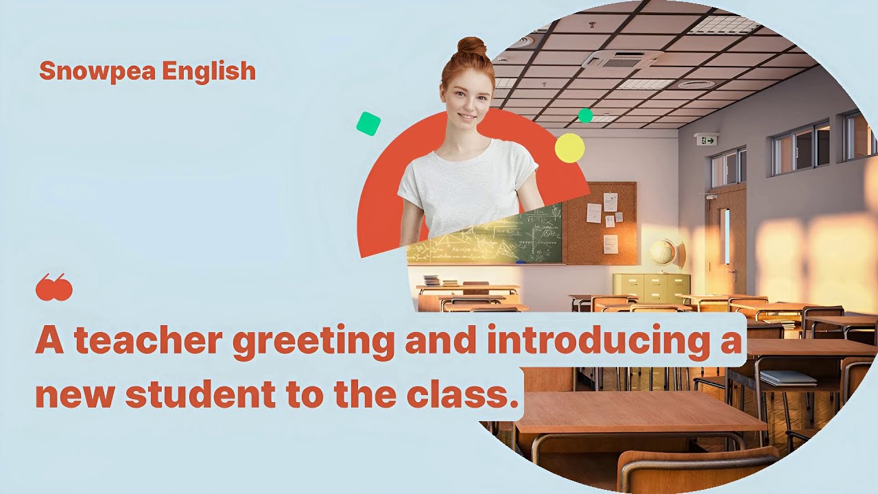 [Greeting and introduction] Greeting and introducing a new student to ...