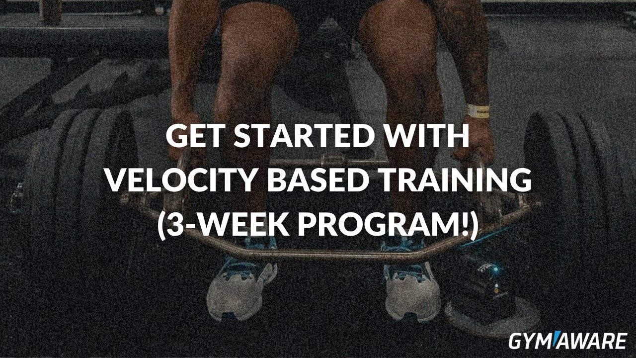 Get started with Velocity Based Training (3-week program) - YouTube