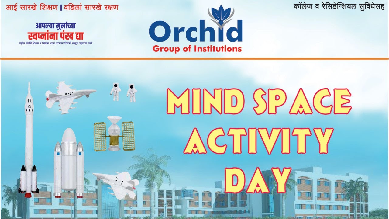 Mind Space Activity Day @ ORCHID ENGLISH SCHOOL - YouTube