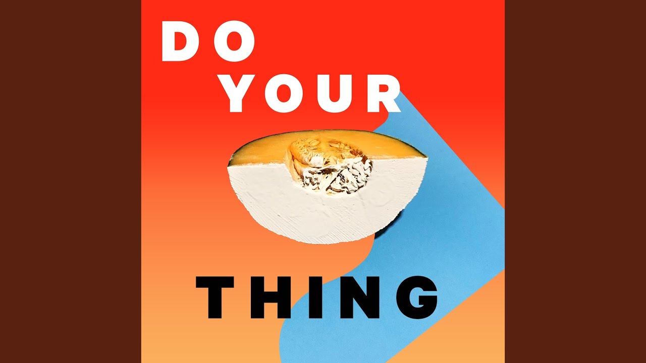 D.Y.T. (Do Your Thing) - YouTube