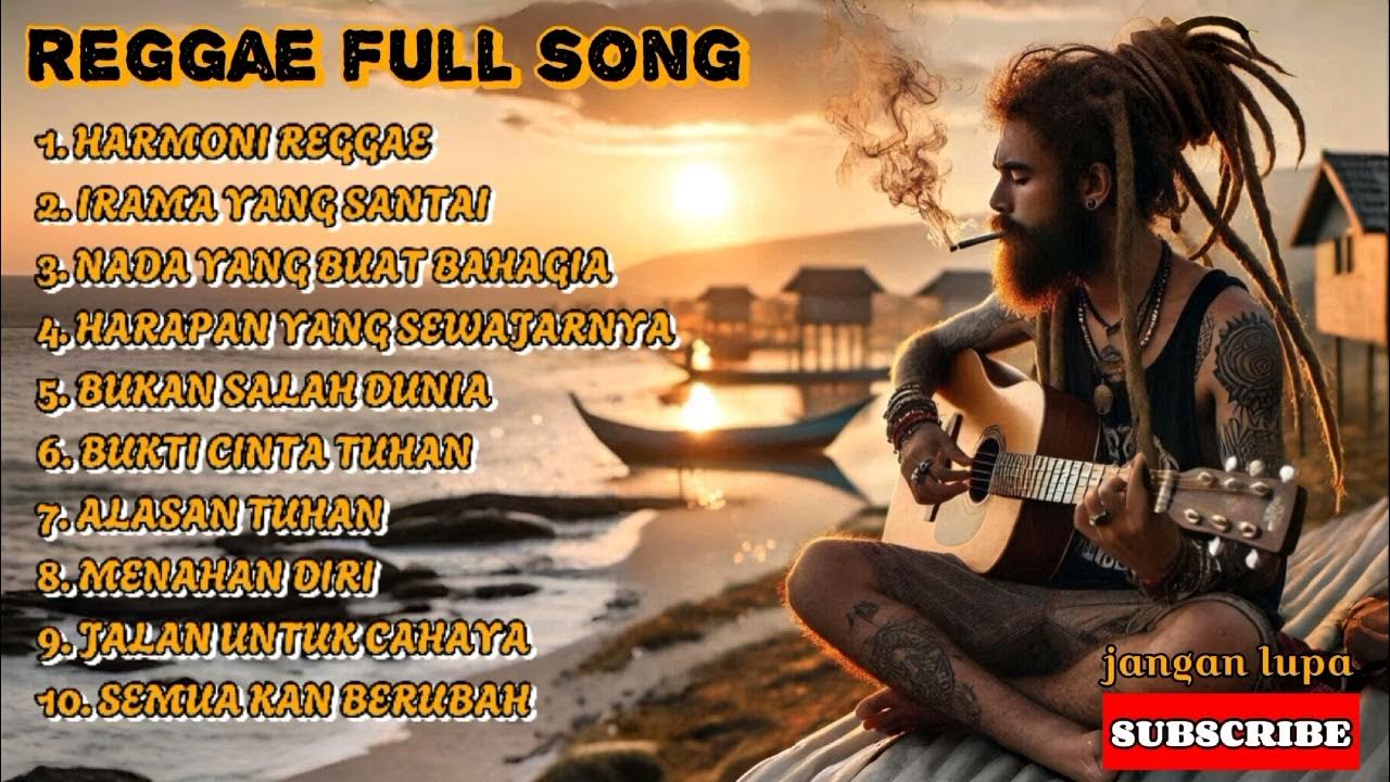 Kumpulan Musik Reggae || Full Song REGGAE || Irama Harmoni Yang Santai!!🌴🌻 - YouTube