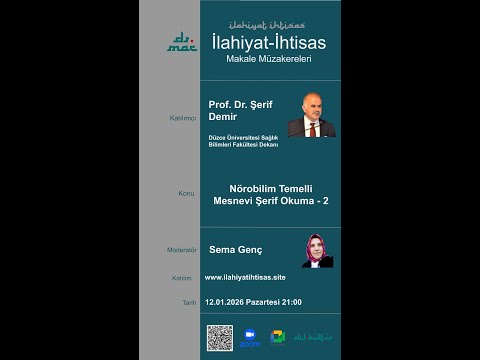 Prof. Dr. Şerif Demir ile Nörobilim Temelli Mesnevi Şerif Okuma - 2