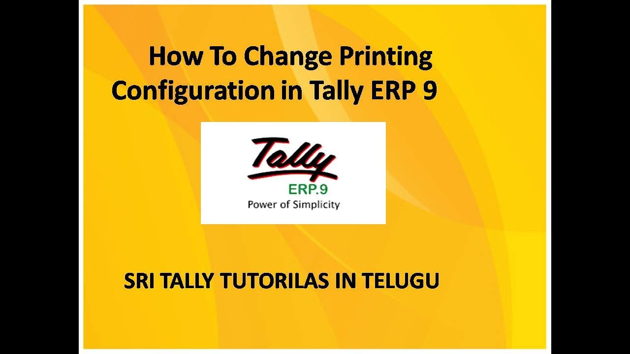 How To Change Printing Configuration In Tally In Telugu YouTube How To Change Printing Configuration In Tally In Telugu YouTube