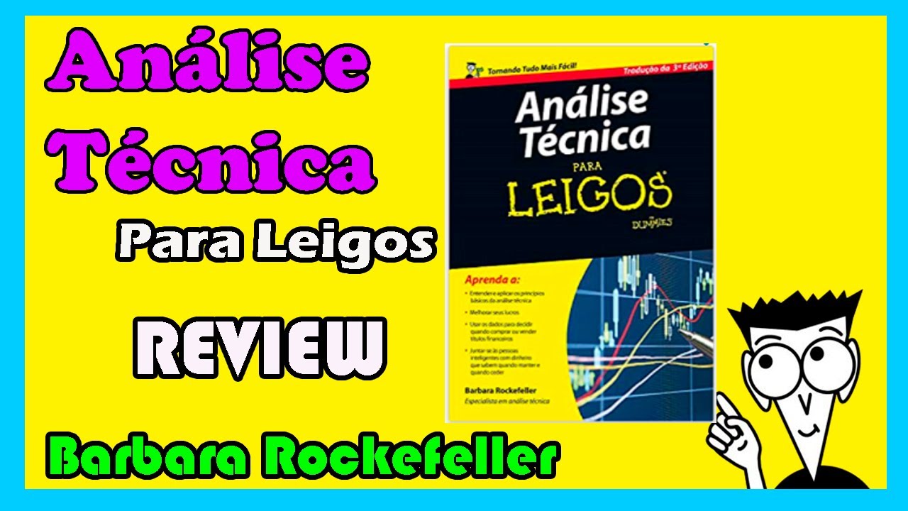 Análise Técnica para Leigos - Barbara Rockefeller - REVIEW - YouTube