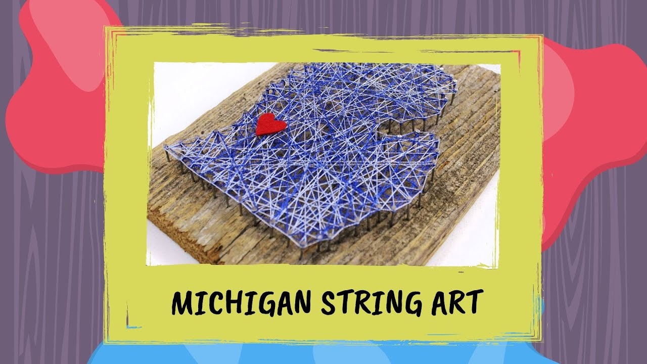 Adult Take Home Craft Michigan String Art - YouTube