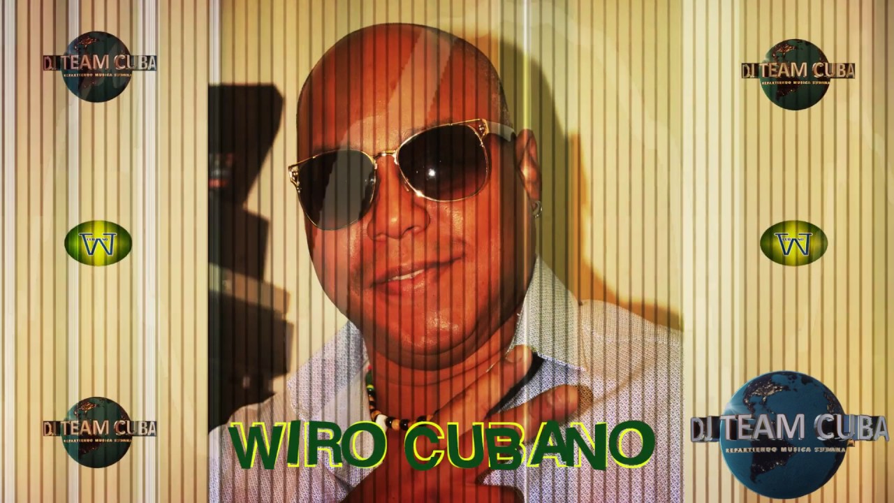 PROMOTIONAL WIRO CUBANO - YouTube