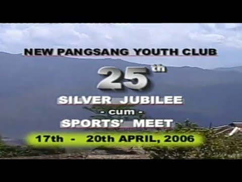 NEW PANGSANG YOUTH CLUB II SILVER JUBILEE 2006 (1) - YouTube