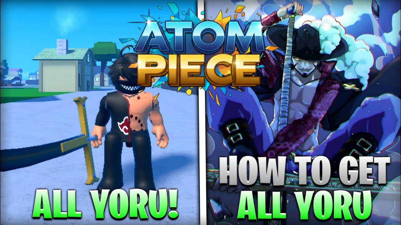 Atom Piece | ALL YORU | Showcase + Tutorial Como Obter Todas as Yoru ...