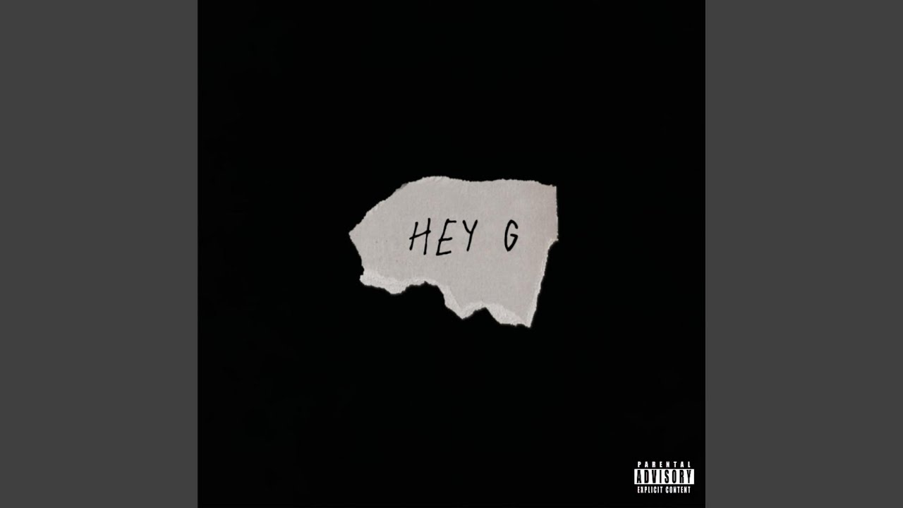 HEY G - YouTube
