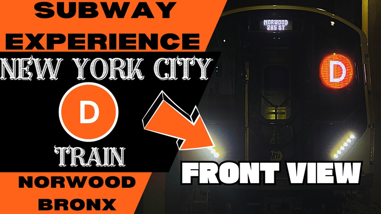New York City Subway D Express Train (to 205th St-Bronx) Front View ...