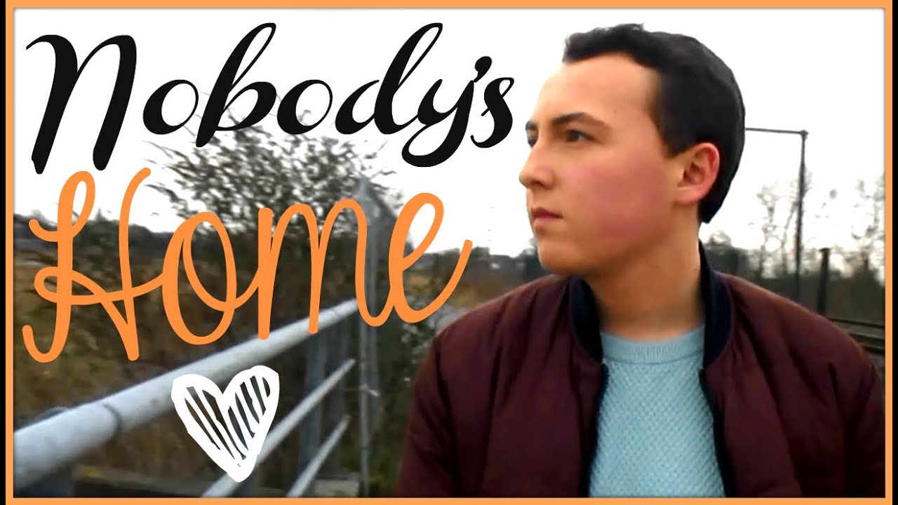 Nobody's Home ♡ - YouTube