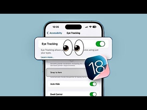How to enable and Use eye tracking in iPhone IOS 18 - YouTube