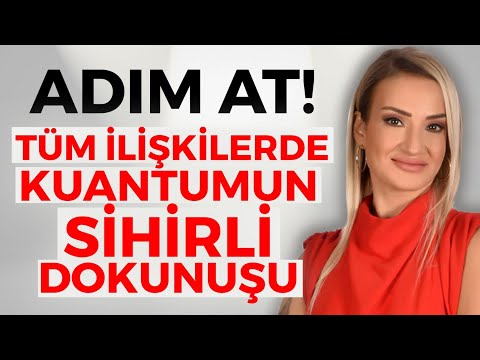 MUCİZE SANMAYIN! Tüm İlişkiler Kuantum ile İyileşiyor... Artık Kolay Olanı Kendinize Zorlaştırmayın!
