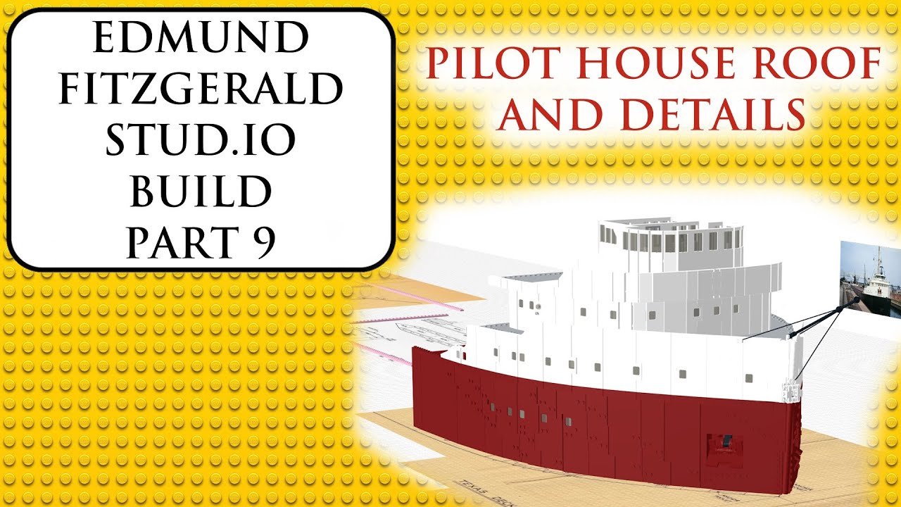 Edmund Fitzgerald Stud.io Build Part 9 (Pilot House Roof and Details ...