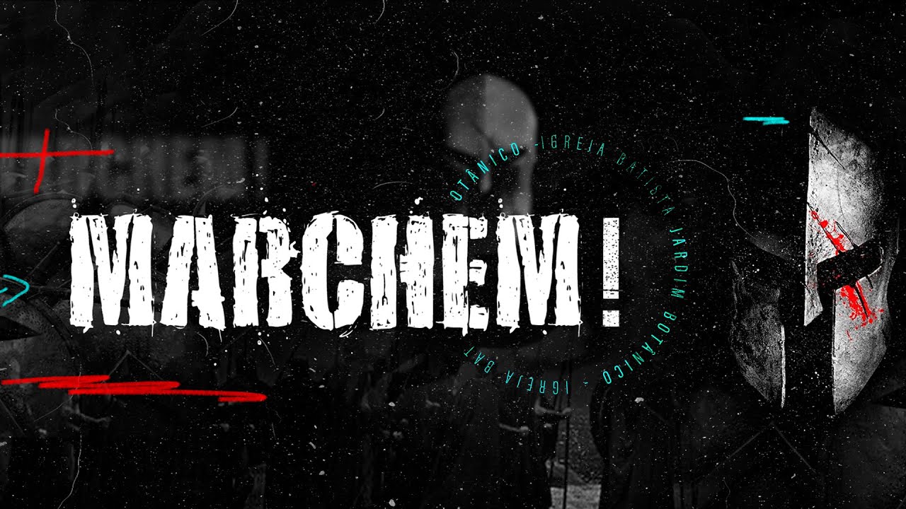 MARCHEM! | Pr. Reginaldo Martins | IBJB | 18/06/2023 - YouTube