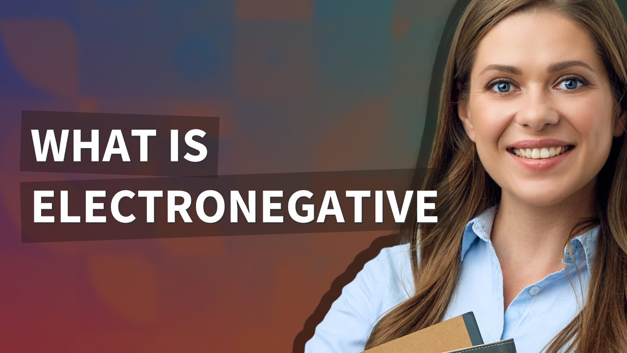 Electronegative | meaning of Electronegative - YouTube
