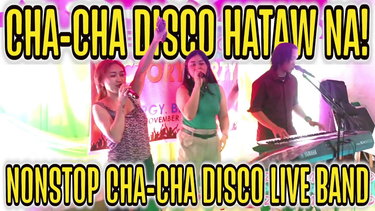[NEW] CHA - CHA DISCO NONSTOP - HATAW NA! REA & TN DUO FT. ZALDY MINI ...