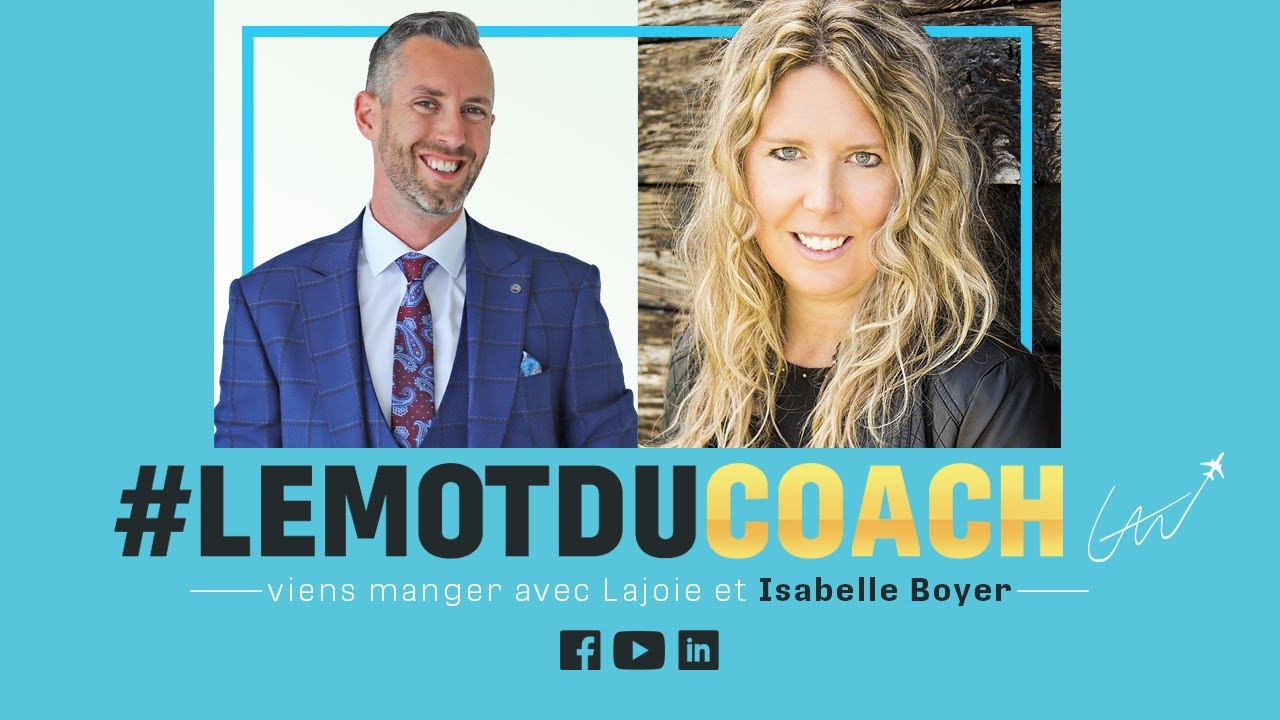 #LeMotduCoach Viens manger 🍽 avec Lajoie et Isabelle Boyer! 💥 - YouTube