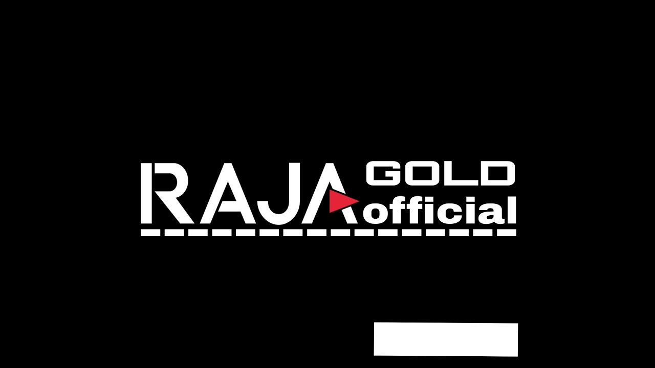 RAJA gold-official Live Stream - YouTube