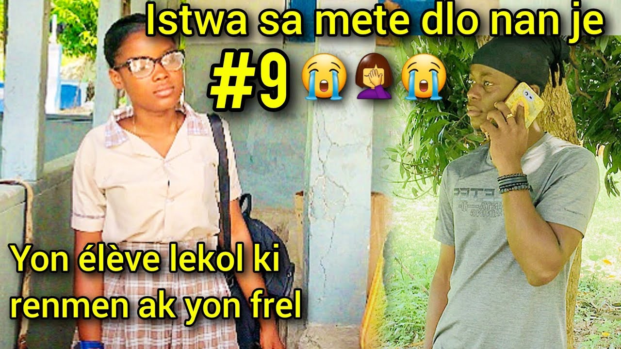 Yon elev lekol ki renmen ak yon gran frel PART #9 / ISTWA SA METE DLO ...