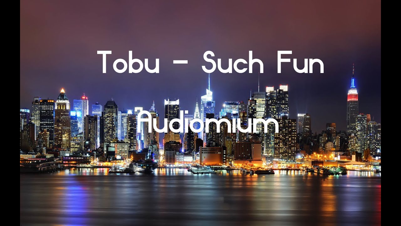 Tobu - Such Fun | Audiomium - YouTube
