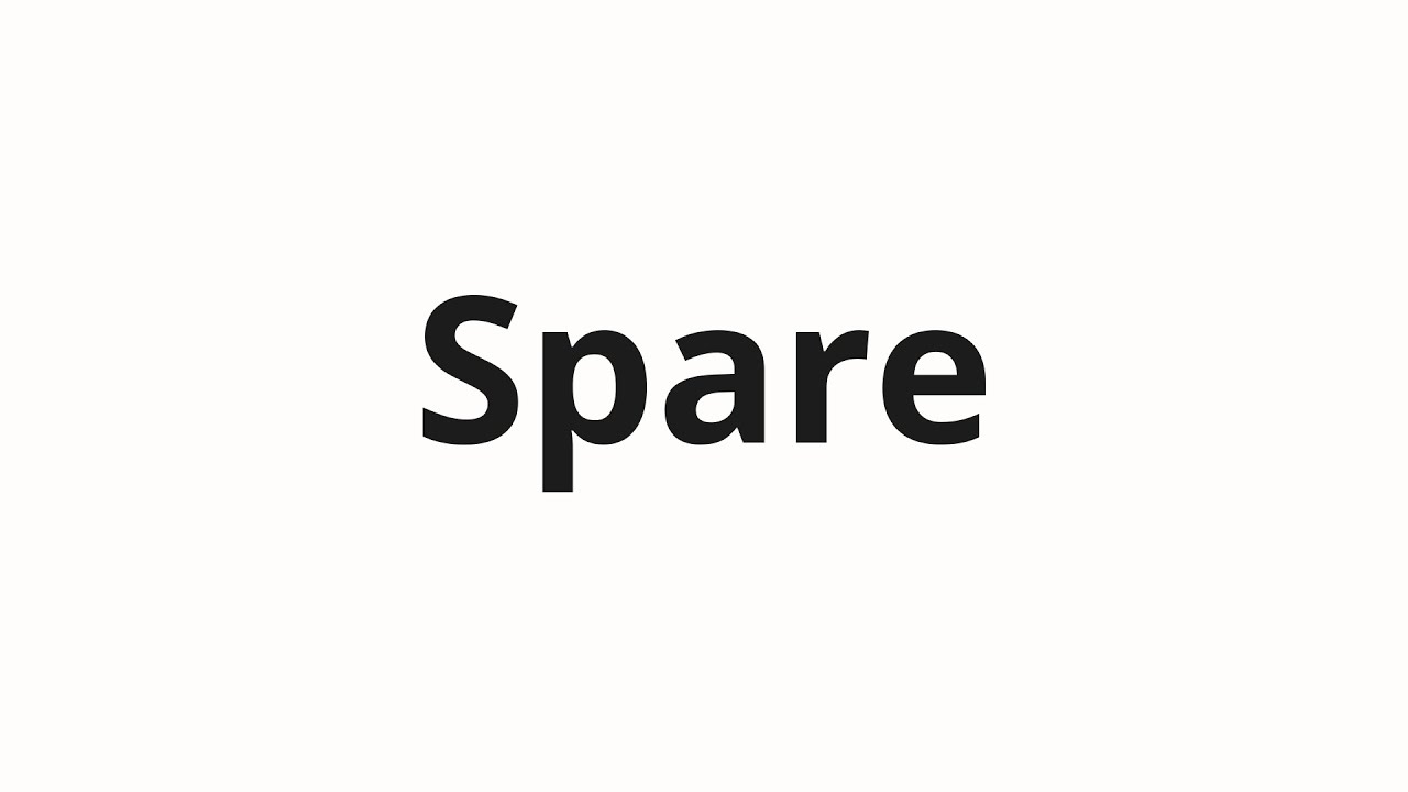 How to pronounce Spare - YouTube