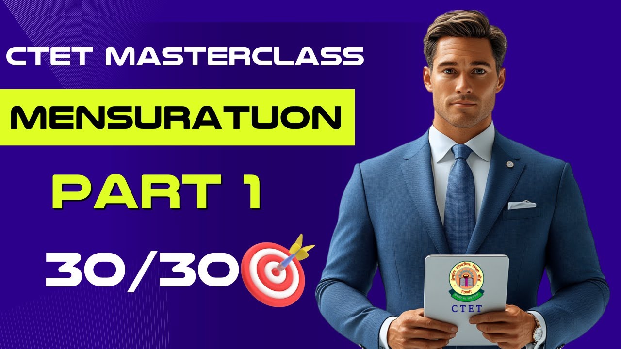 CTET MENSURATION CLASS PART 1 | CTET PAPER 2 | CTET 2025 - YouTube