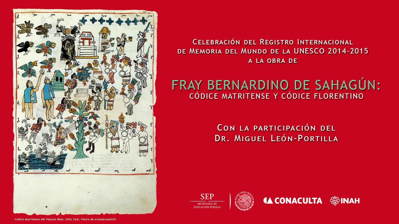 Celebración del Registro de la obra de Fray Bernardino de Sahagún como ...