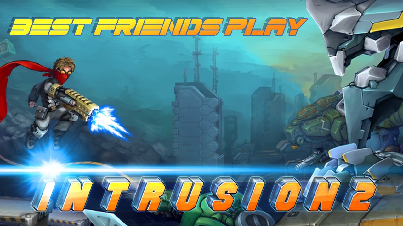 Best Friends Play Intrusion 2 - YouTube