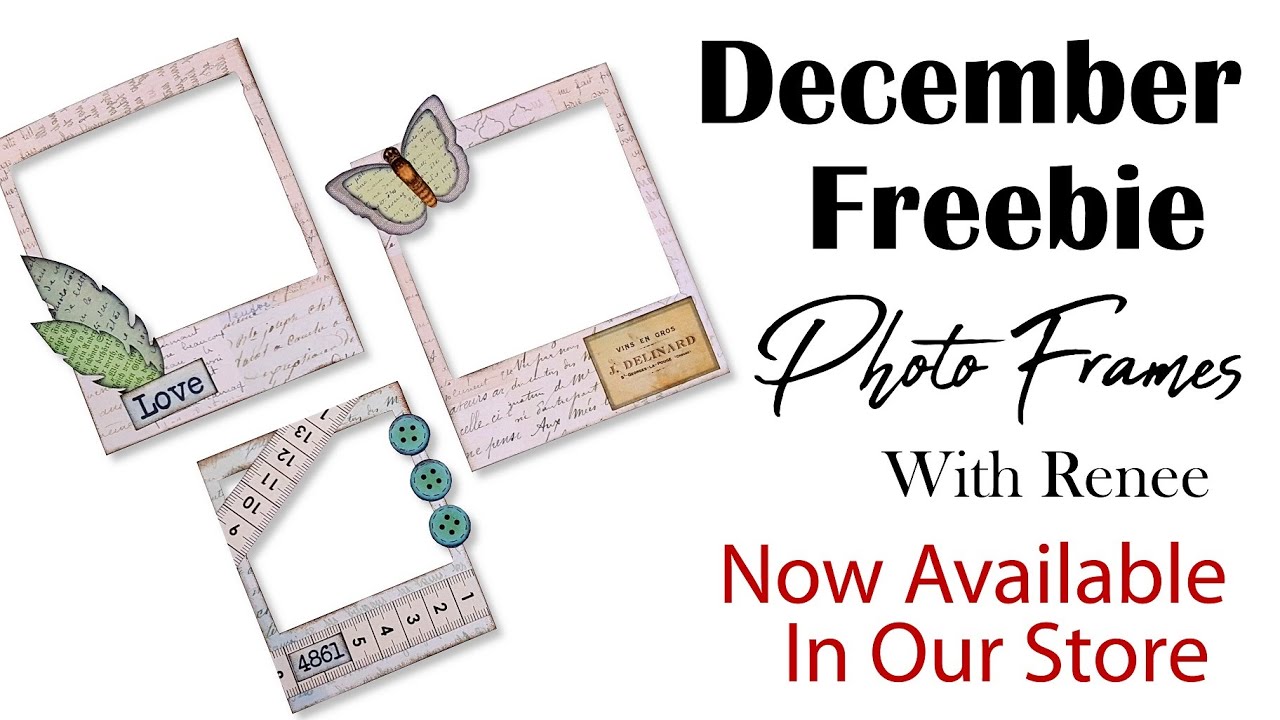 December Freebie - Photo Frames - With Renee - YouTube