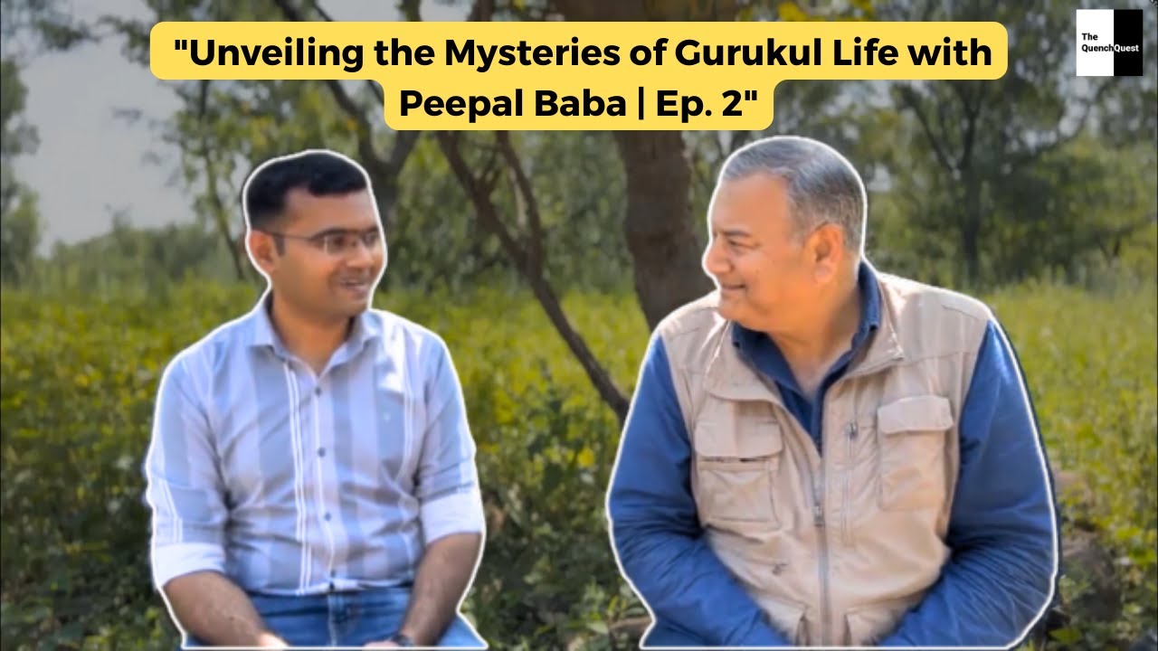 "Unveiling the Mysteries of Gurukul Life with Peepal Baba | Ep. 2" - YouTube