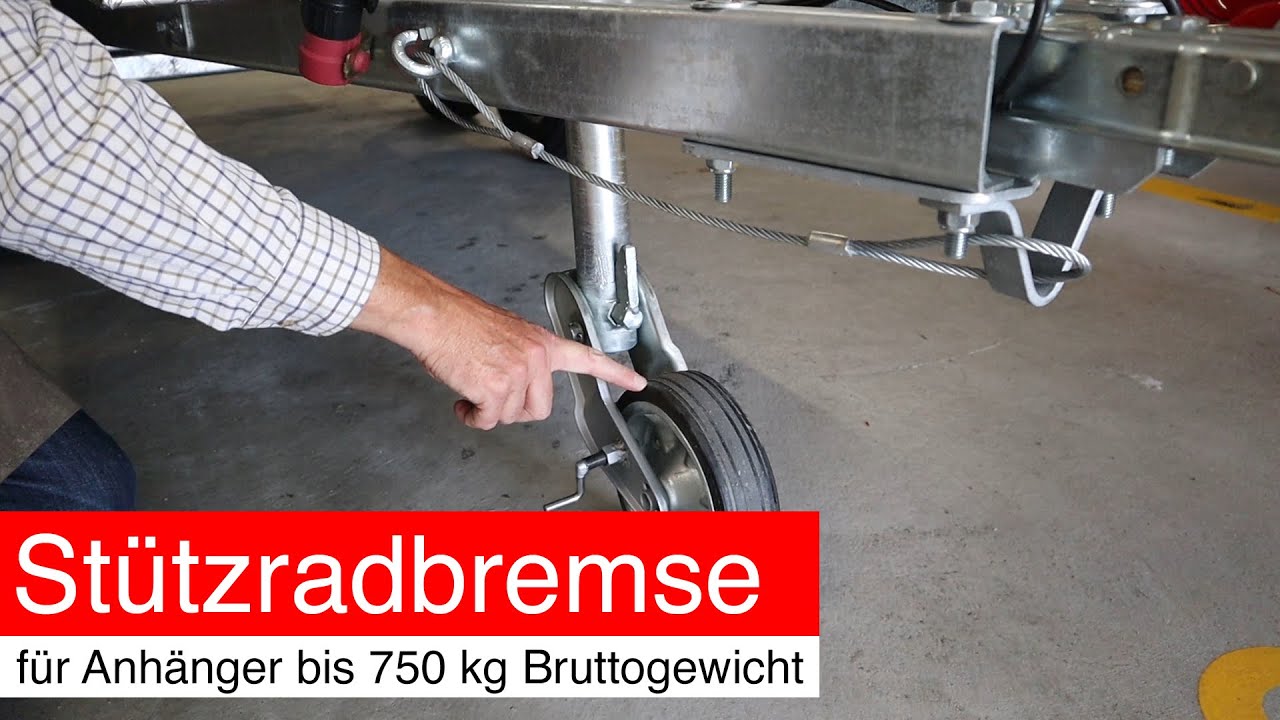 Stützradbremse für Anhänger leichter als 750 kg - YouTube