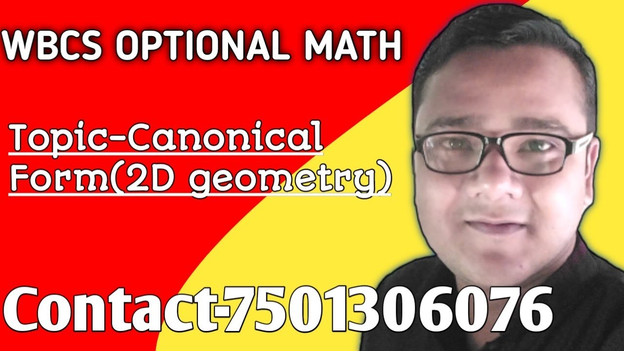 Canonical form in 2D/Analytical geometry/wbcs optional paper math/bsc ...