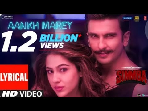 SIMMBA: Aankh Marey Lyrical | Ranveer Singh, Sara Ali Khan | Tanishk Bagchi, Mika Singh, Neha, Kumar
