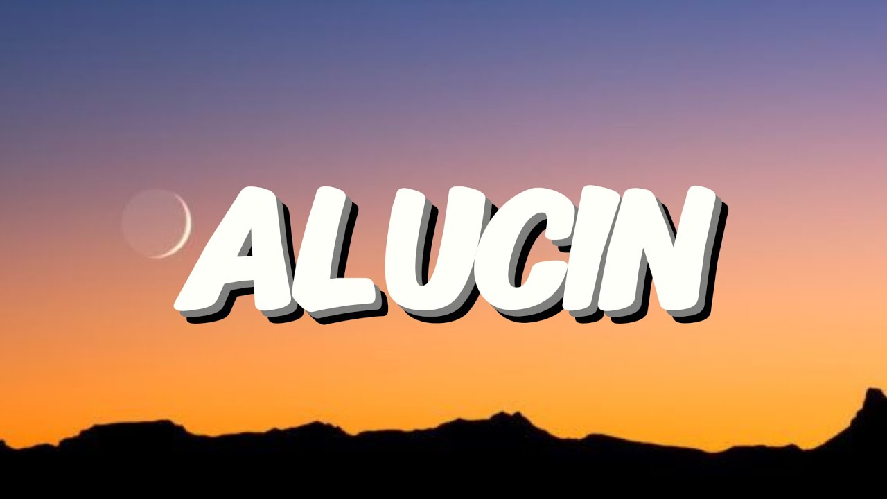 Alucin - Eugenio Esquivel, Marca Registrada y Sebastian Esquivel (Letra ...