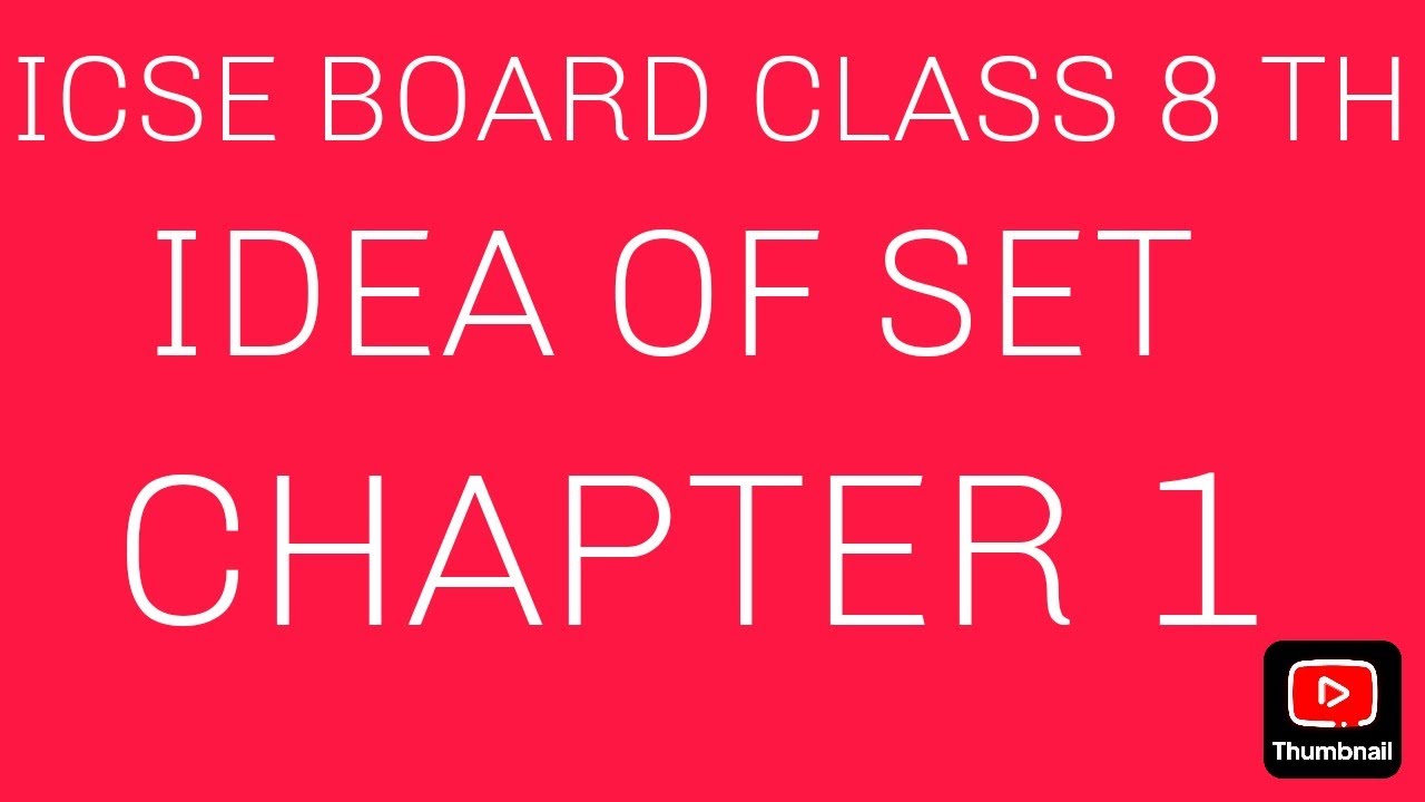 ICSE BOARD CLASS 8TH CHAPTER 1 IDEA OF SET A DAS GUPTA AND SELINA ...